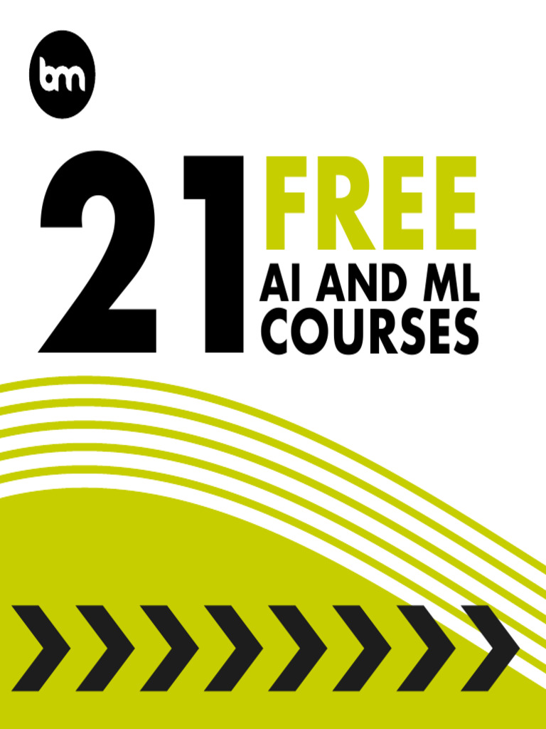 21 FREE AI and ML Courses | PDF | Computers