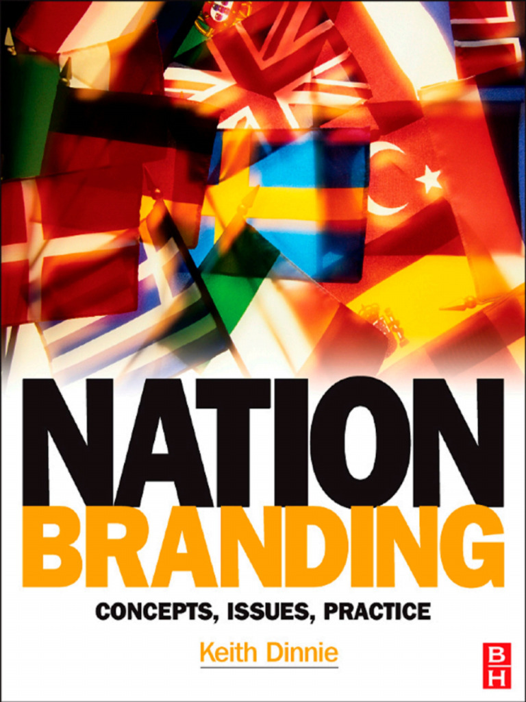 Nation Branding - Concepts, Issues, Practice - Keith Dinnie | PDF