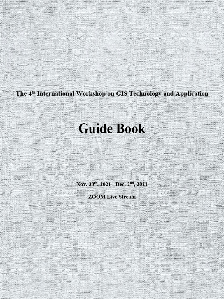 Guide Book For The 4th International Workshop On GIS Technology and Application | PDF ...