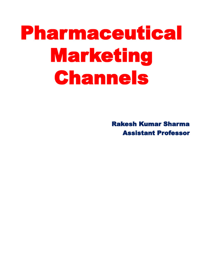 Understanding Pharma Marketing Channels | PDF | Marketing | Economies