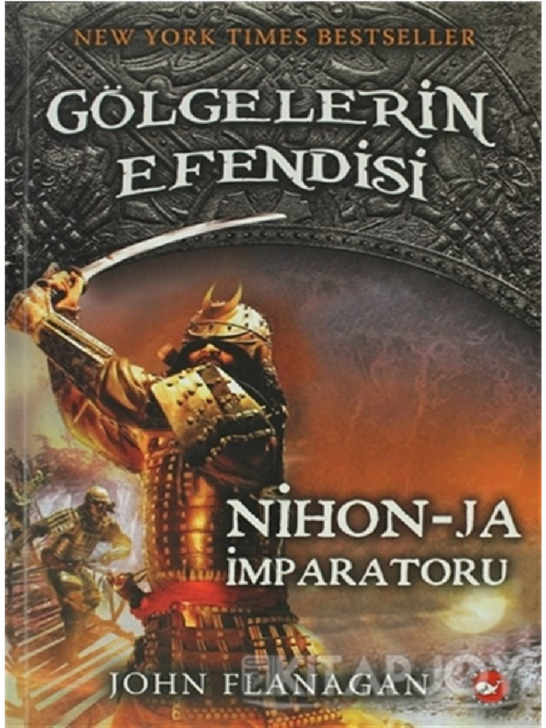 John Flanagan - Gölgelerin Efendisi 10 - Nihon - Ja İmparatoru | PDF