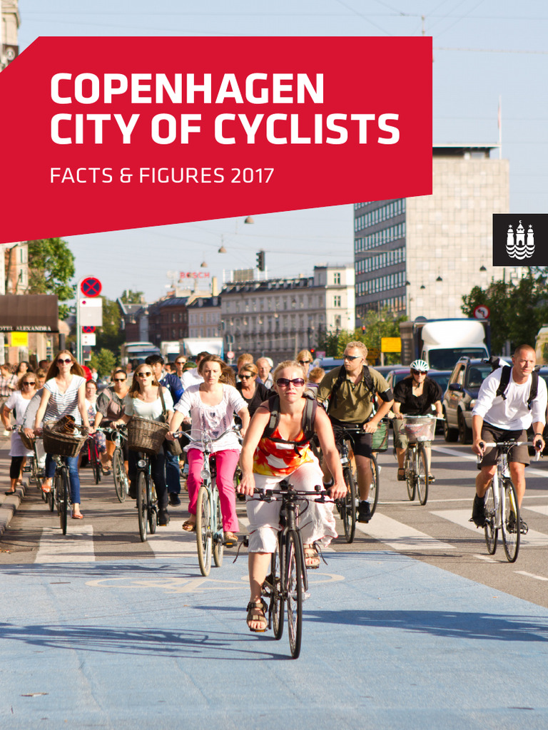 Copenhagen Cycling Facts 2017 | PDF | Cycling Infrastructure | Copenhagen