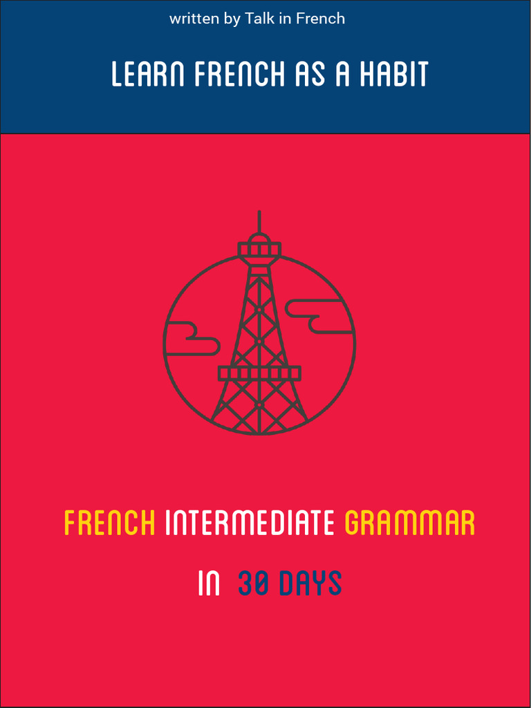 Intermediate's French Grammar in 30 Days Sample | PDF | Grammatical ...