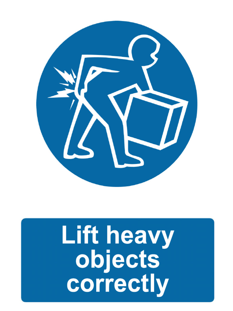 Lift Heavy Objects Correctly Mandatory Sign | PDF