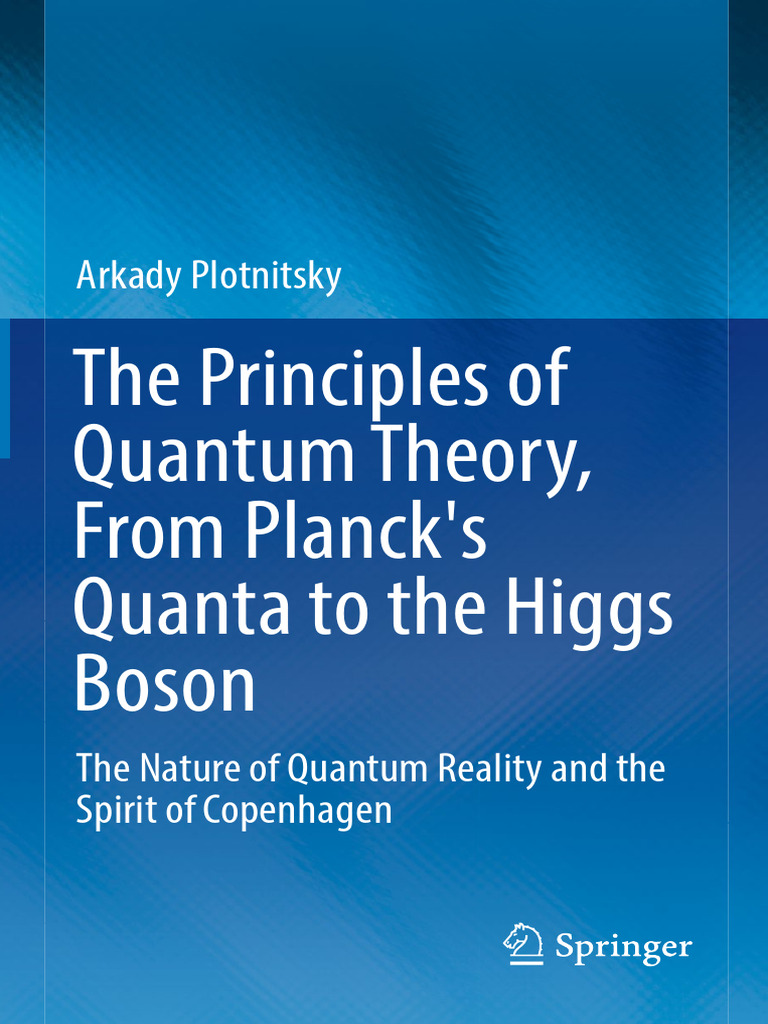 The Principles of Quantum Theory, From Planck's Quanta To The Higgs ...