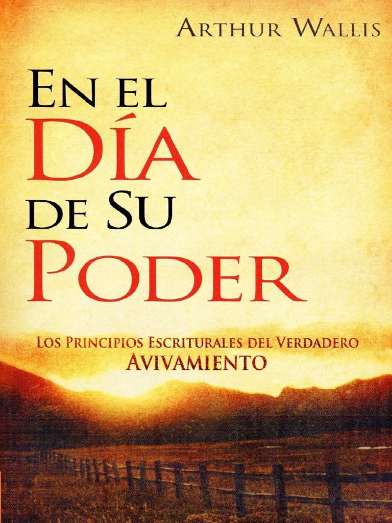 En El Día de Su Poder-Arthur Wallis-1 | PDF | Renacimiento cristiano ...
