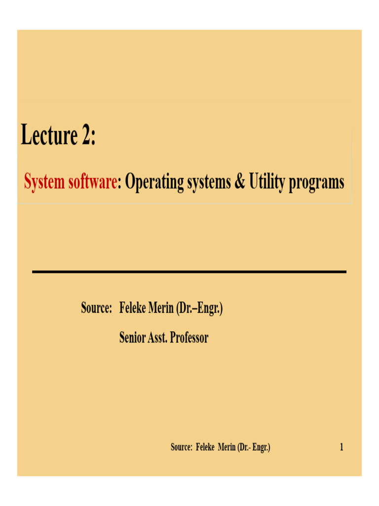 Feleke OS & Utility Lecture 2A | PDF | Operating System | Graphical User Interfaces