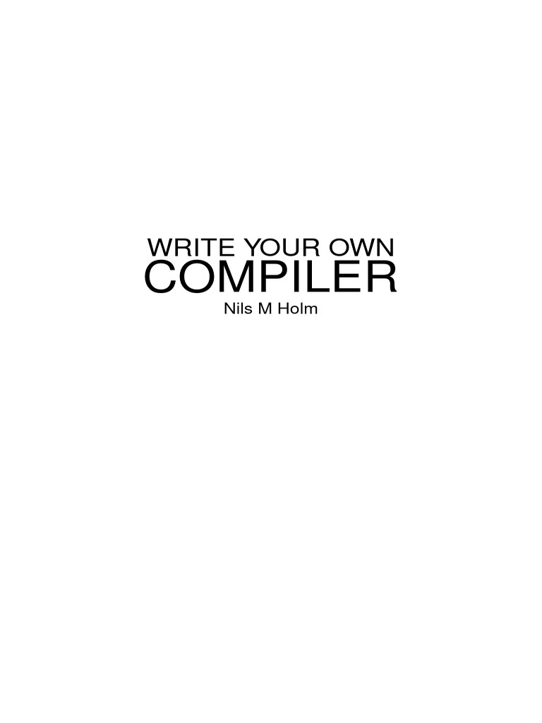 Write Your Own Compiler 1nbsped - Compress | PDF | Compiler | Pointer (Computer Programming)