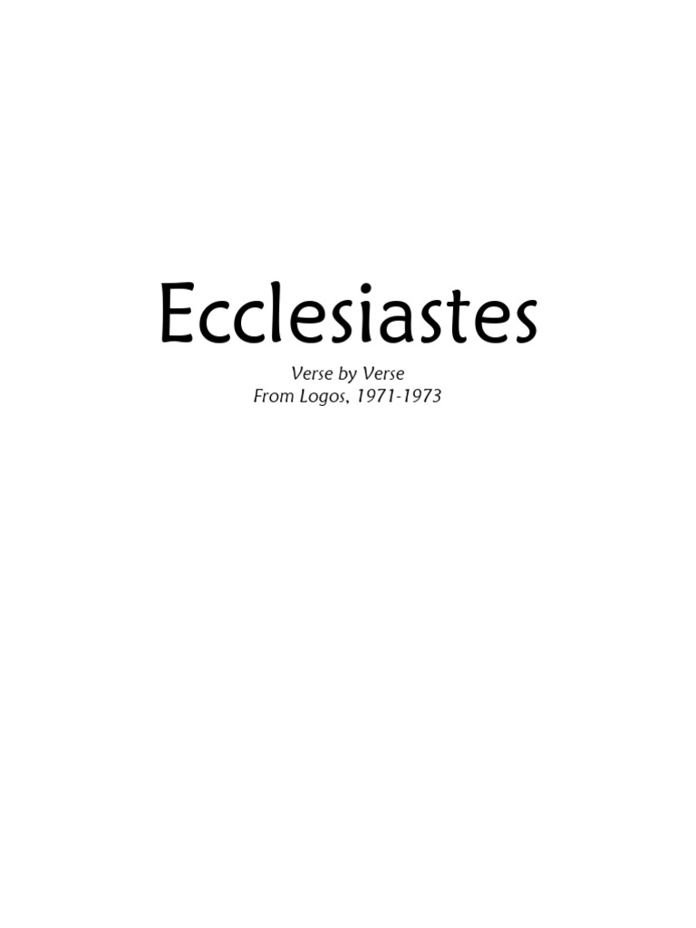 Ecclesiastes Verse by Verse From Logos | PDF | Ecclesiastes | Wisdom