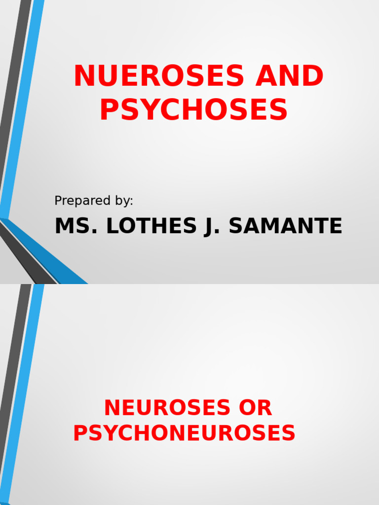NEUROSES, PSYCHOSES PPT Final | PDF | Psychosis | Neurosis