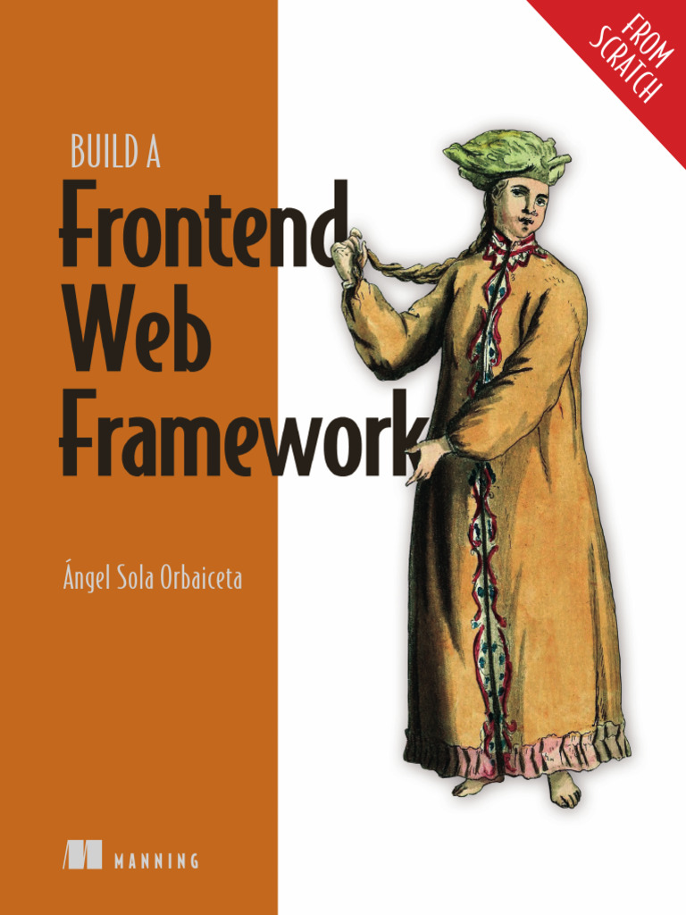 Build A Frontend Web Framework From Scratch Pdf Document Object Model Systems Architecture
