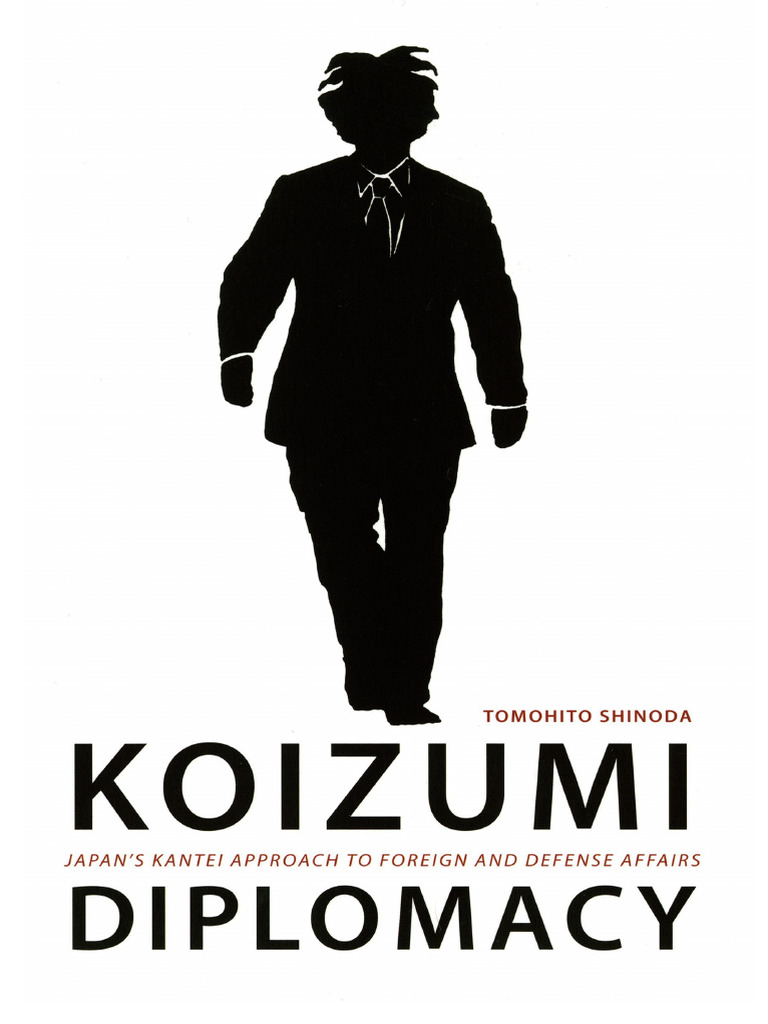 Koizumi Diplomacy: Japan's Kantei Strategy | PDF | Government | Japan