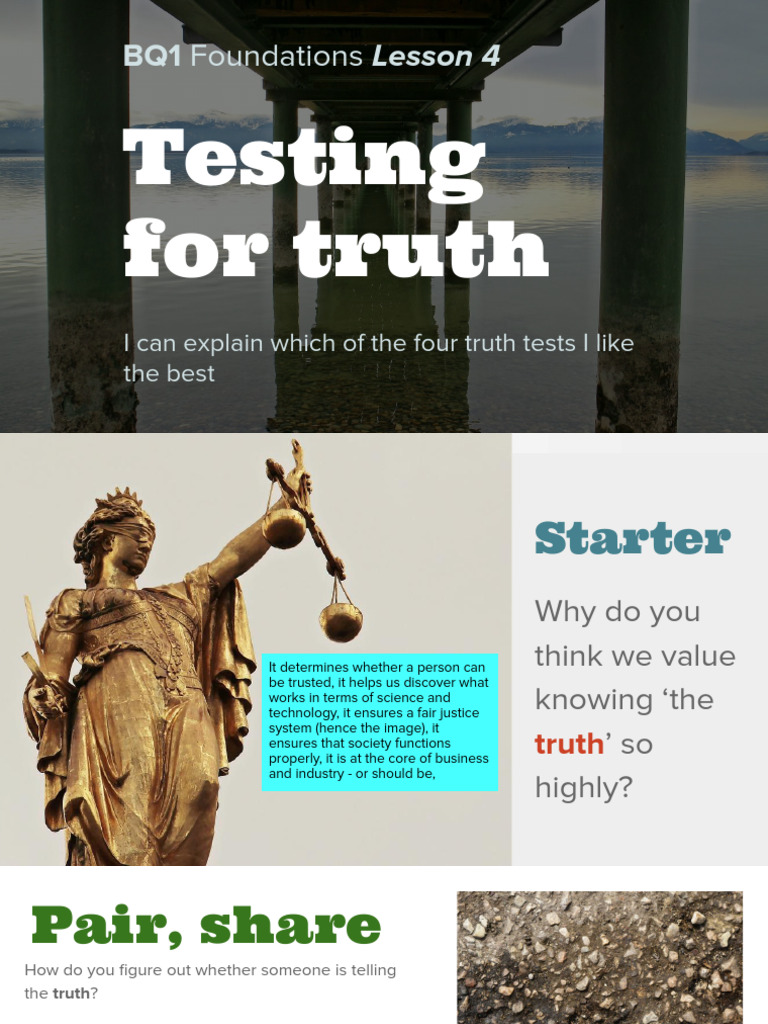 1.4 Testing For Truth Class Presentation | PDF | Truth | Knowledge