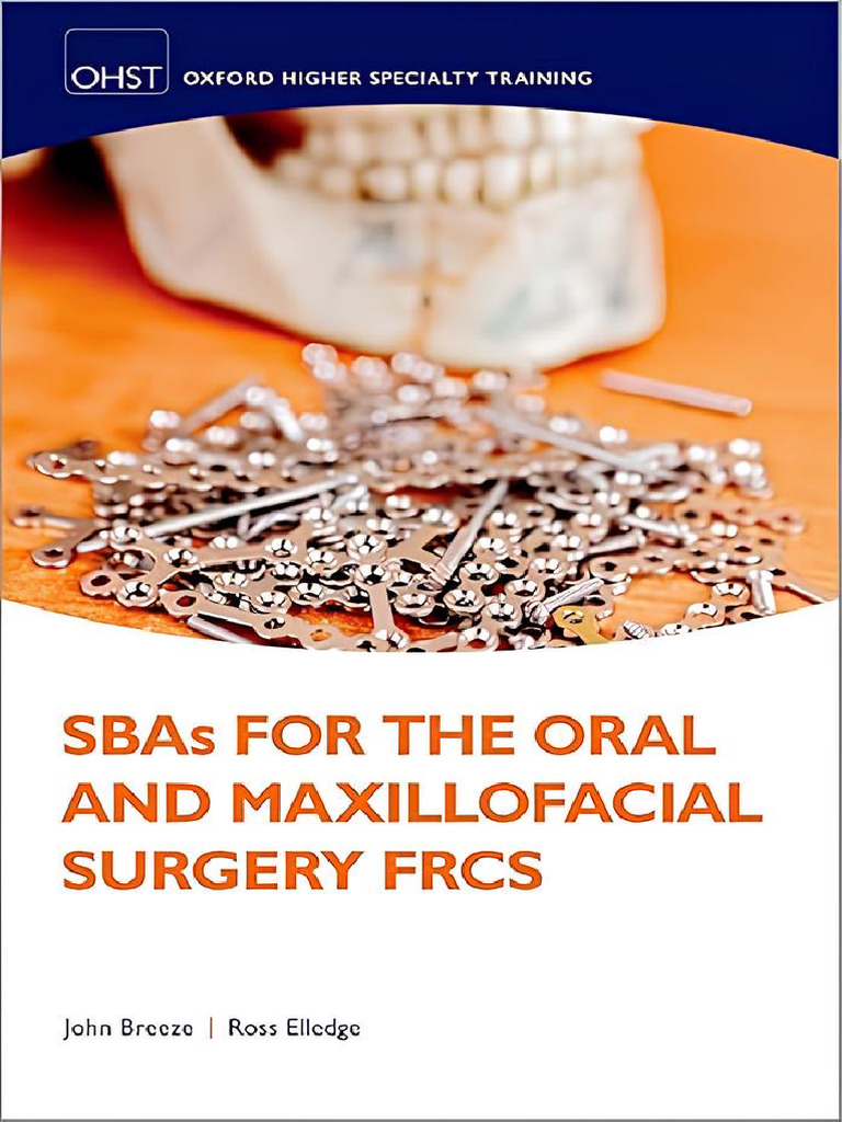 SBAs For The Oral and Maxillofacial Surgery FRCS | PDF | Surgery | Oral ...