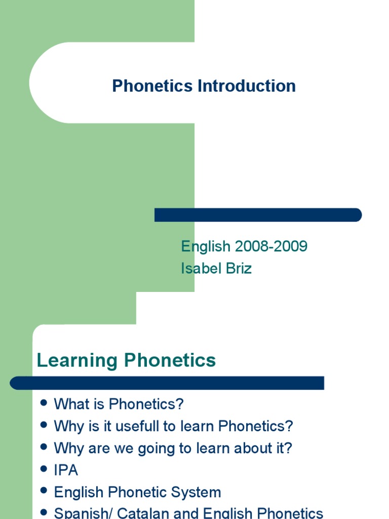 Phonetics Introduction: English 2008-2009 Isabel Briz | PDF | Oral ...