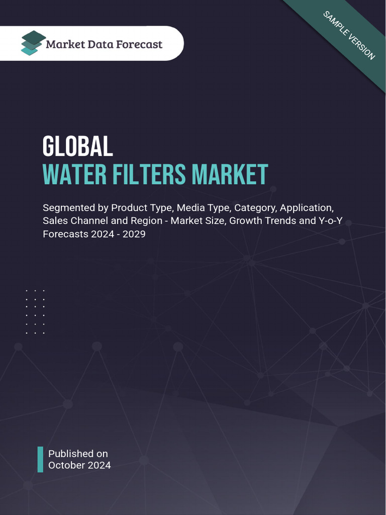 Global Water Filters Market - Sample Report | PDF | Market (Economics ...