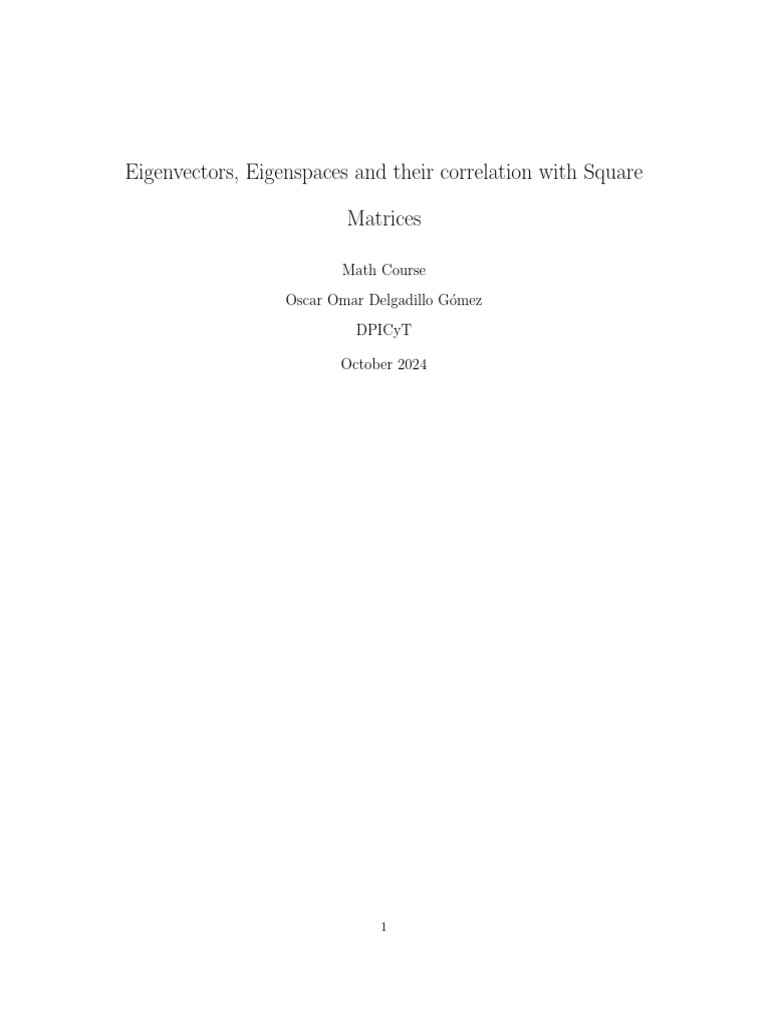 Eigenvectors Eigenspaces And Their Correlation With Square Matrices