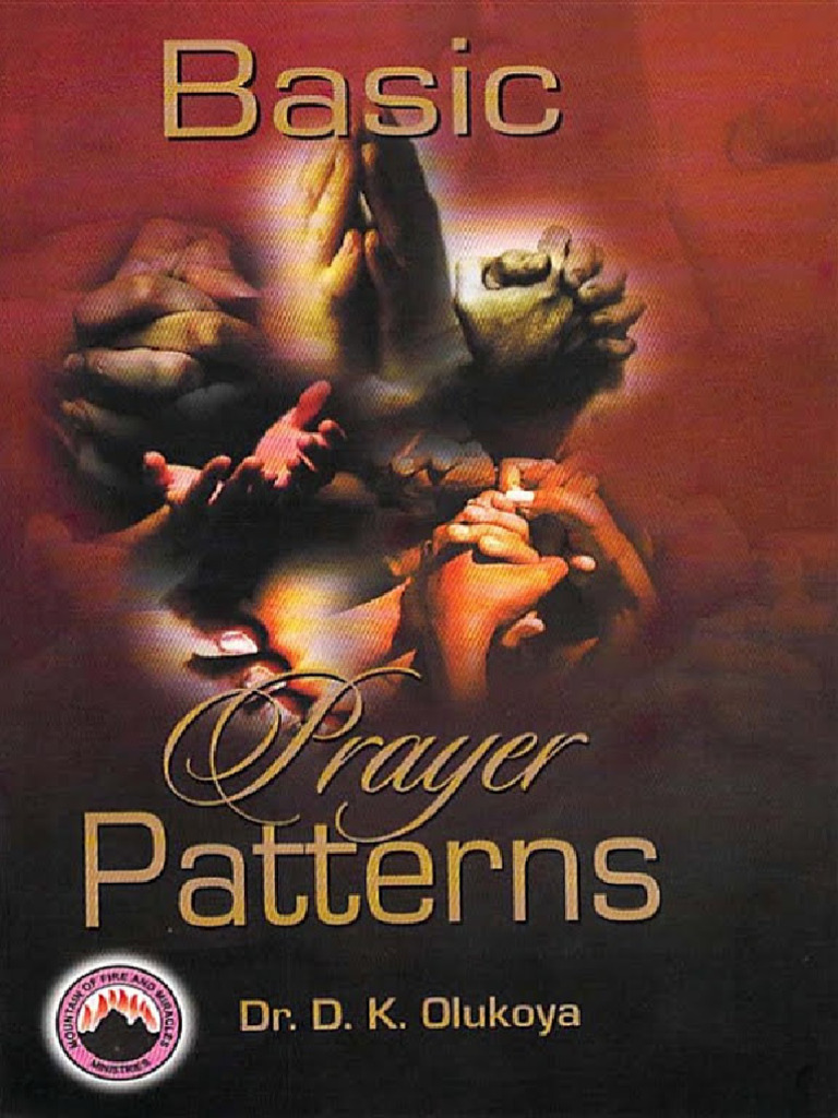 Basic Prayer Patterns (D. K. Olukoya (Olukoya, D. K.) ) . | PDF ...
