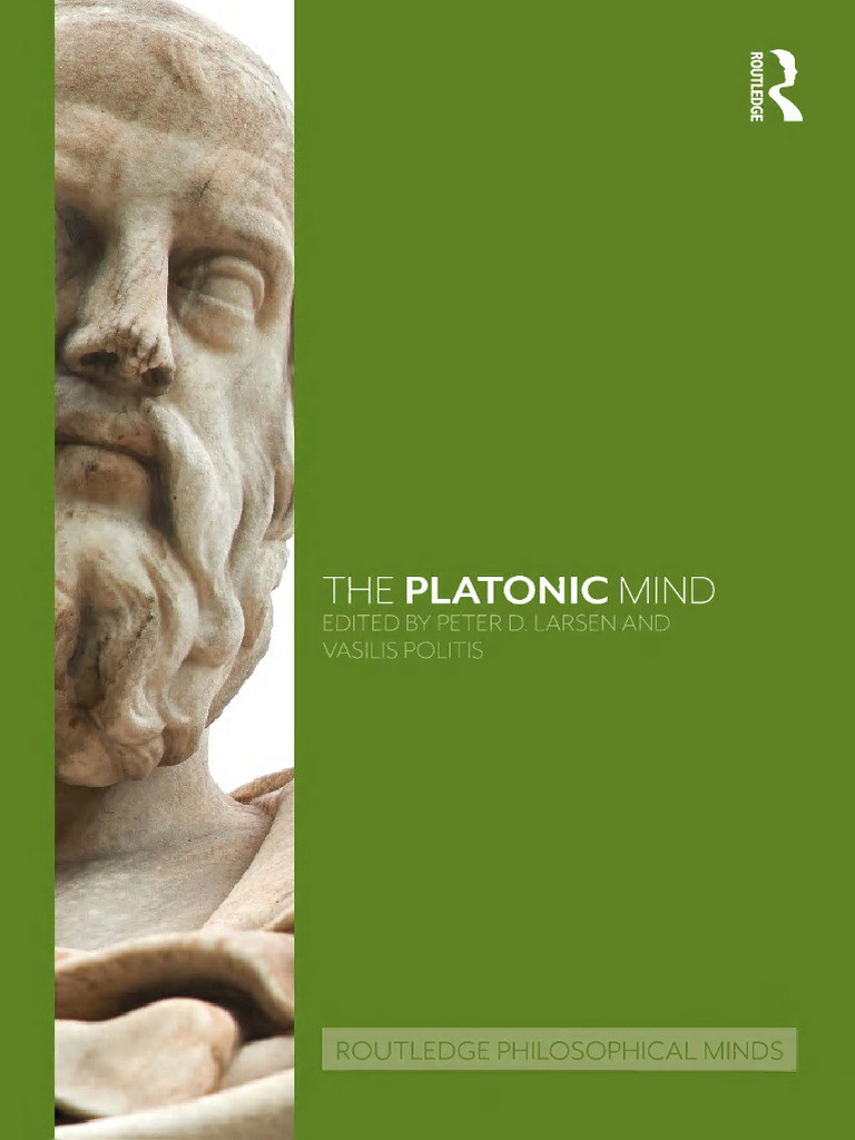 The Platonic Mind. Peter D. Larsen & Vasilis Politis (Eds.) | PDF ...