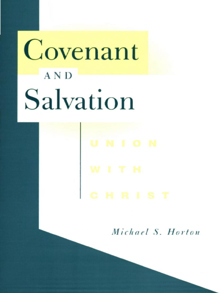 Covenant and Salvation Union With Christ 4 (Covenant Series) (Michael ...