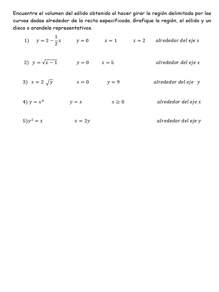 Encuentre El Volumen Del Sólido Obtenido Al Hacer Girar La Región ...