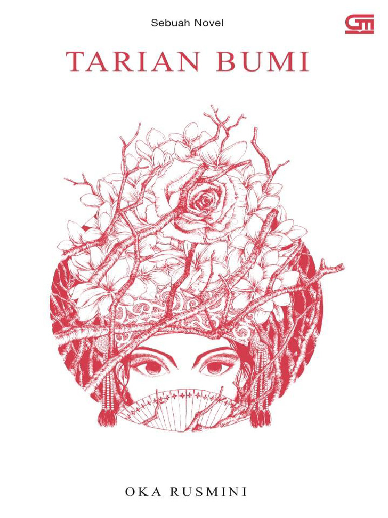 Tarian Bumi - Oka Rusmini - Ketiga, 2017 - Gramedia Pustaka Utama - 9786020339153 - Anna's ...