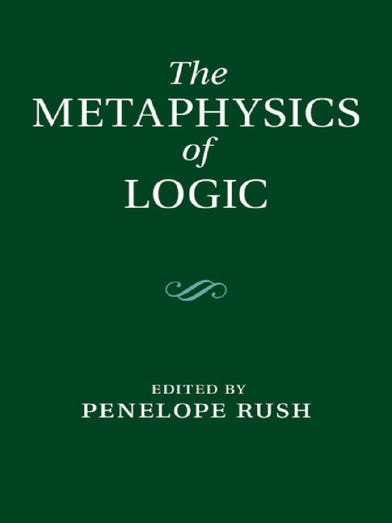 The Metaphysics of Logic | PDF | Logic | Reality