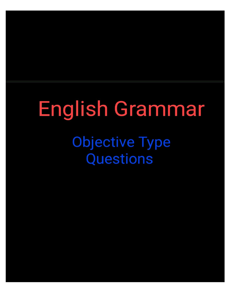 English Grammar (Objective Type Questions) | PDF