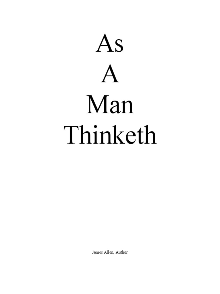 As A Man Thinketh: James Allen, Author | PDF | Luck | Thought