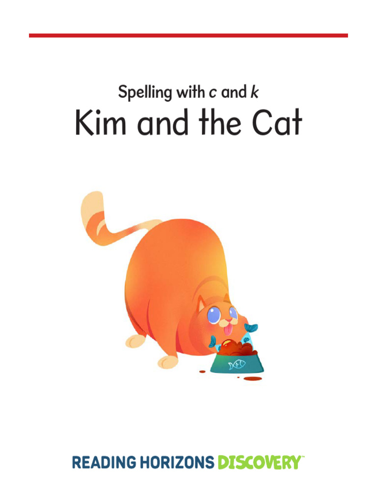 Reading Horizons Discovery Grade K Kim and The Cat Decodable Book | PDF