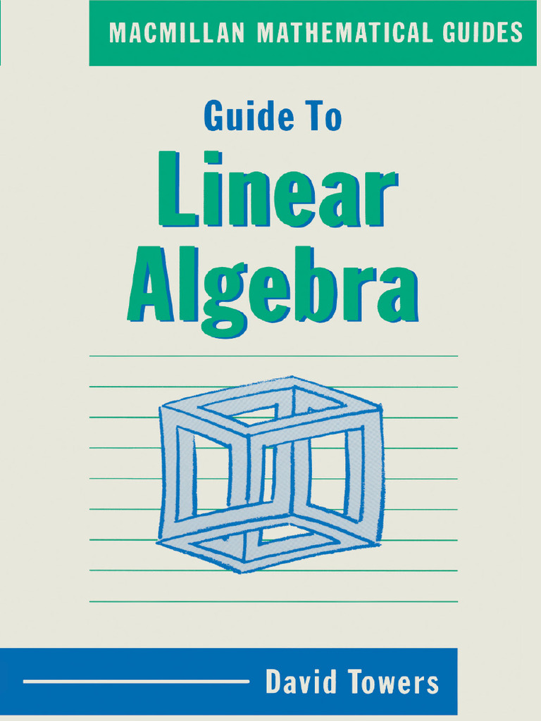 Guide To Linear Algebra - David A Towers | PDF | Matrix (Mathematics ...