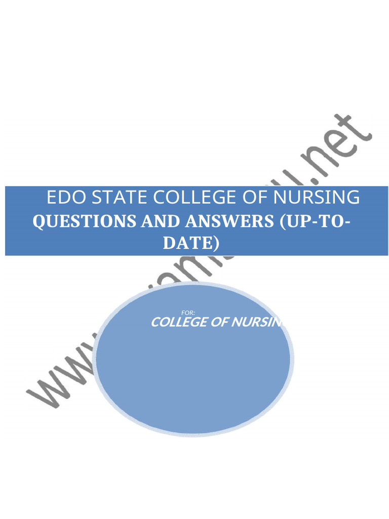 EDO STATE COLLEGE OF NURSING PAST QUESTIONS AND ANSWERS (Updated Copy ...