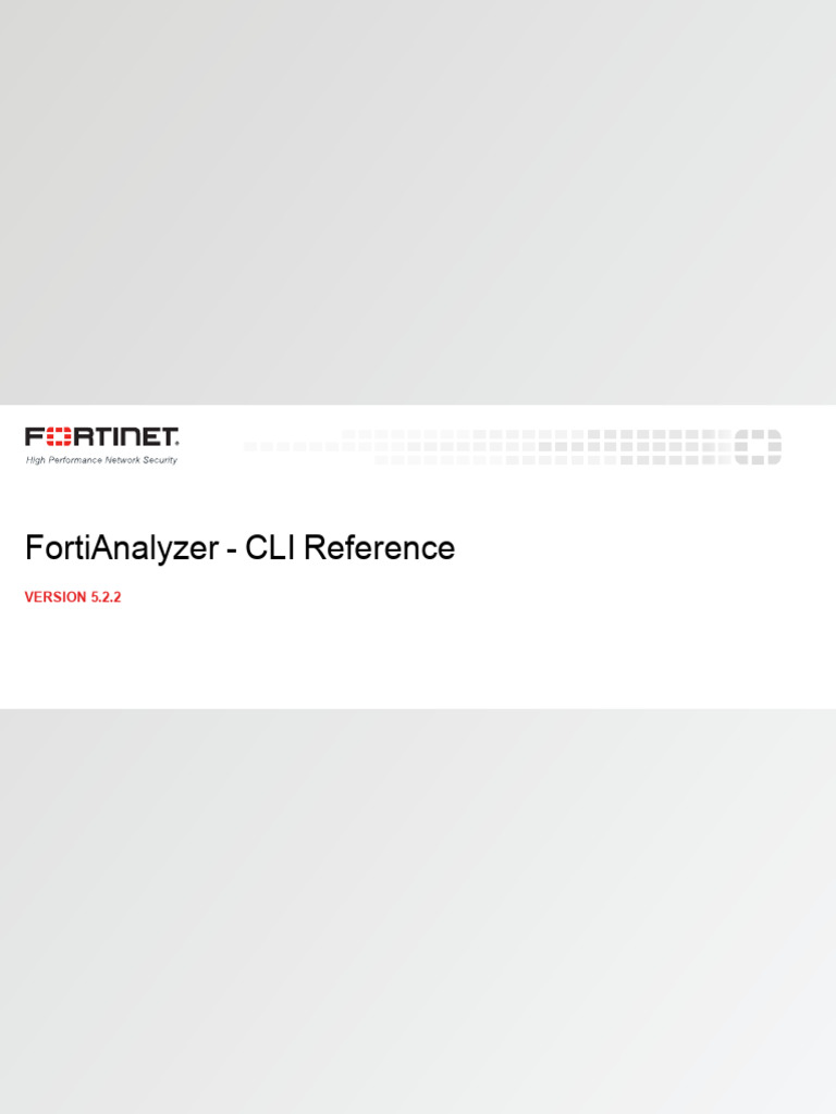 FortiAnalyzer 5.2.2 CLI Reference | PDF | Command Line Interface | System Software