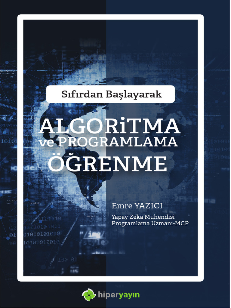 Emre Yazıcı Sıfırdan Başlayarak Algoritma Ve Programlama Öğrenme | PDF