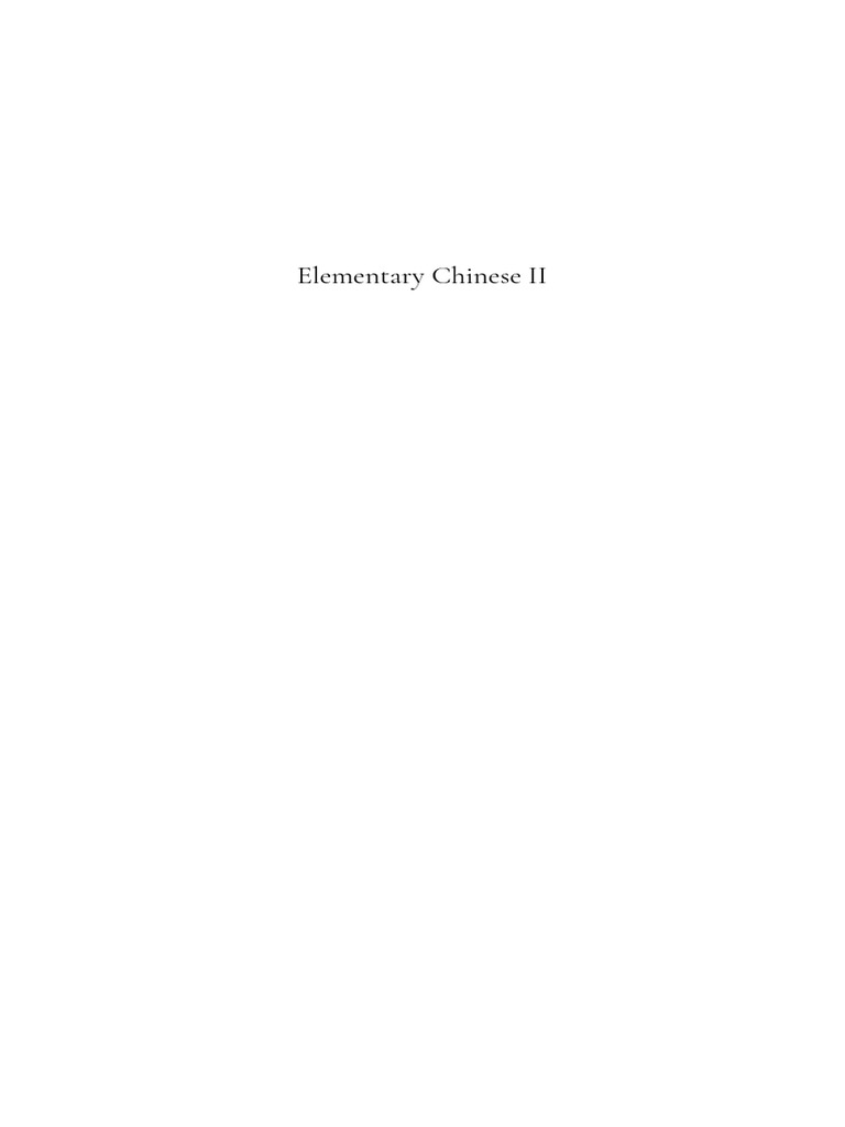 Elementary Chinese II 1670898413 | PDF | Verb | Subject (Grammar)