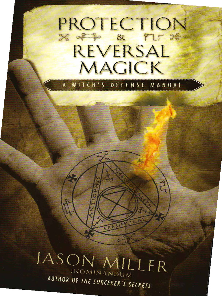Protection and Reversal Magick (Beyond 101) by Jason Miller (Z-Lib ...