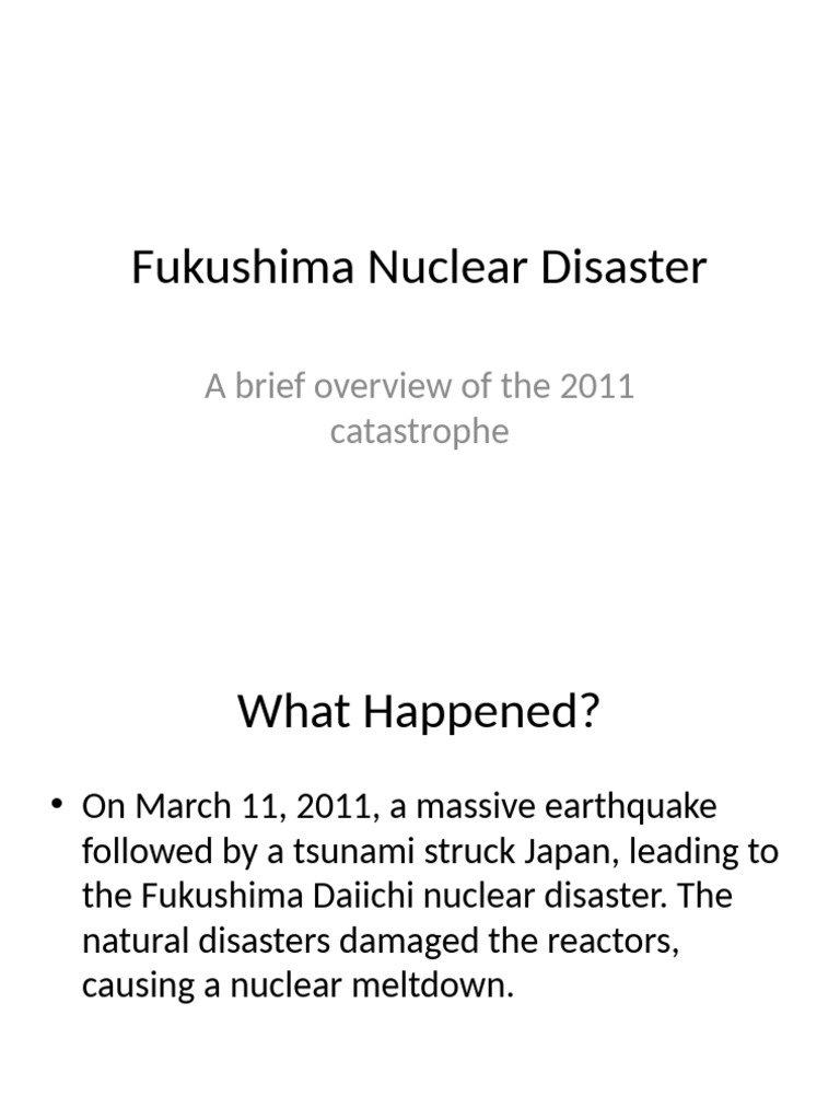 Fukushima Nuclear Disaster Presentation | PDF | Science & Mathematics