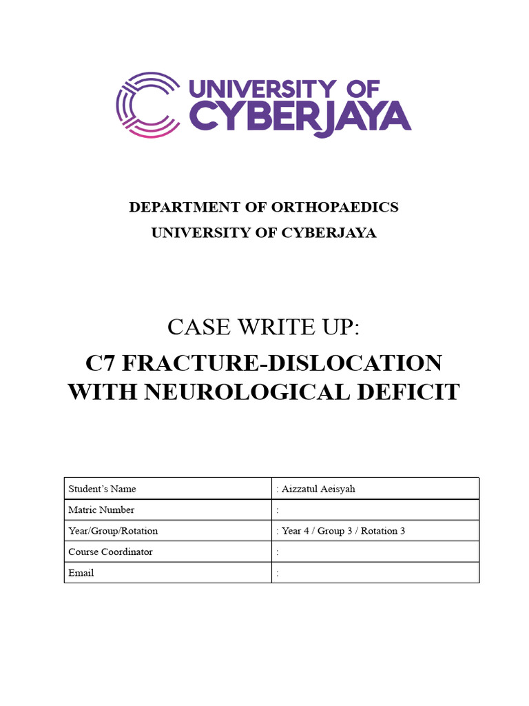Case Write Up C7 Fracture-Dislocation | PDF | Spinal Cord Injury | Vertebral Column
