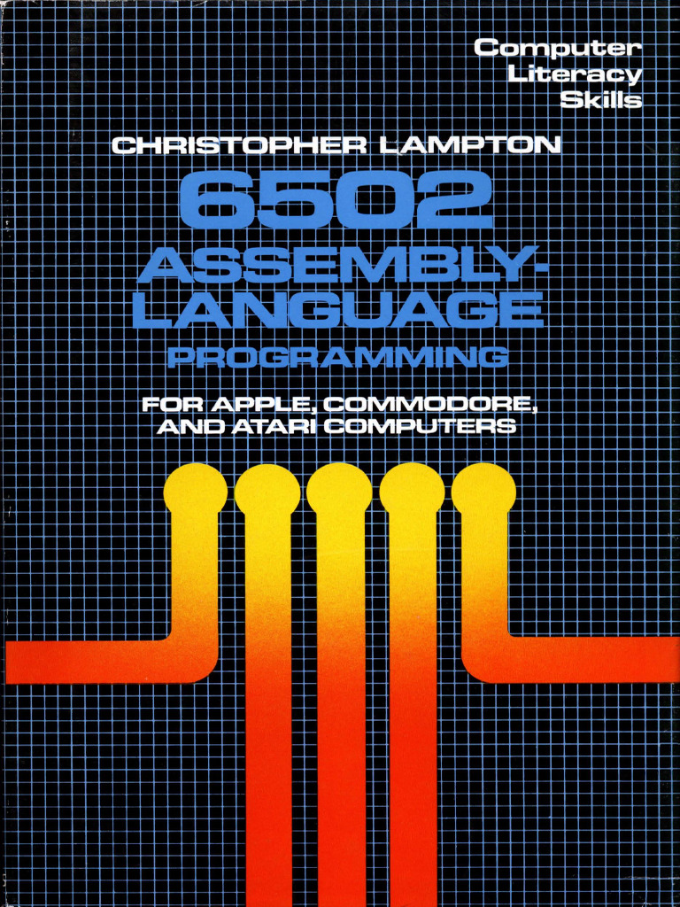 6502_Assembly_Language_Programming_for_Apple_Commodore_and_Atari | PDF ... 6502_Assembly_Language_Programming_for_Apple_Commodore_and_Atari | PDF ...