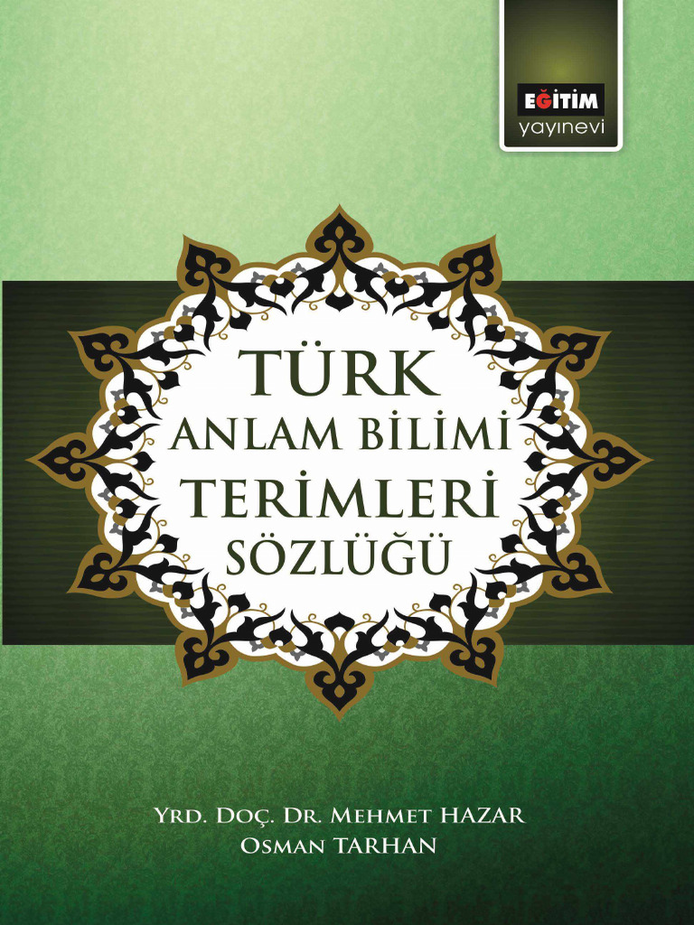 Türk Anlam Bilimi Terimleri Sözlüğü - Mehmet Hazar & Osman Tarhan - 2013 - Eğitim Yayınevi | PDF