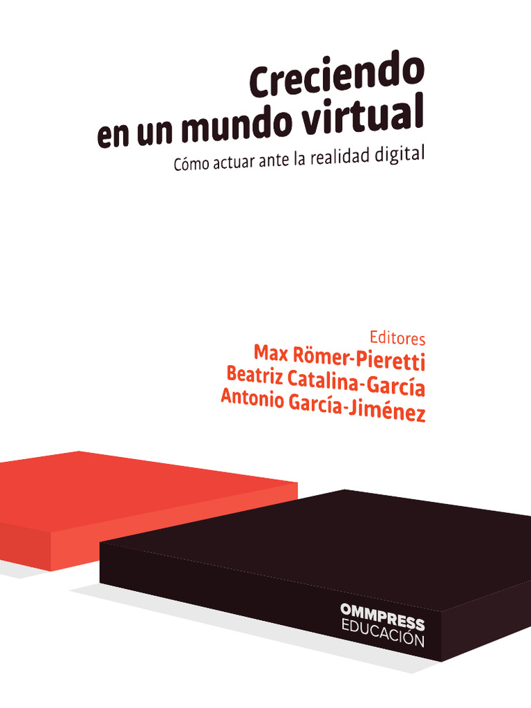 CRECIENDO EN UN MUNDO VIRTUAL Como Actuar Ante La Realidad Digital ...