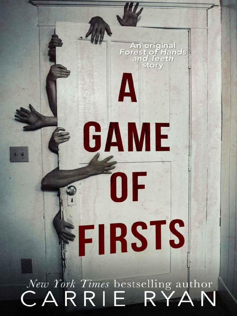 A Game of Firsts The Forest of Hands and - Carrie Ryan | PDF | Mystery ...