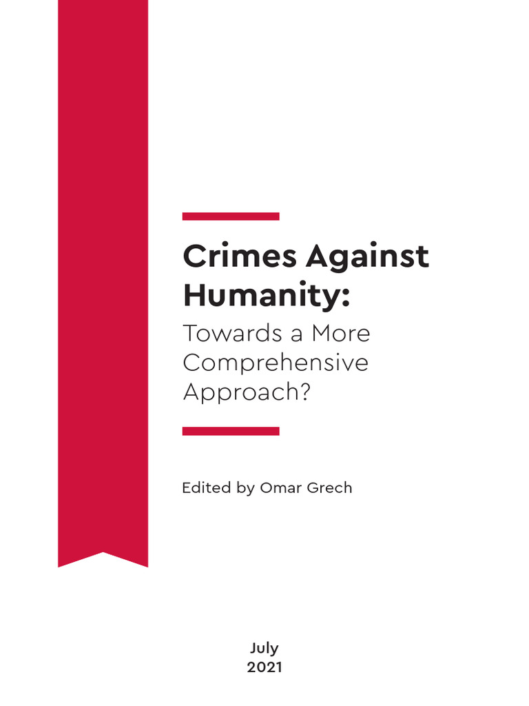 Omar Grech - Editor - Crimes Against Humanity Towards A More ...