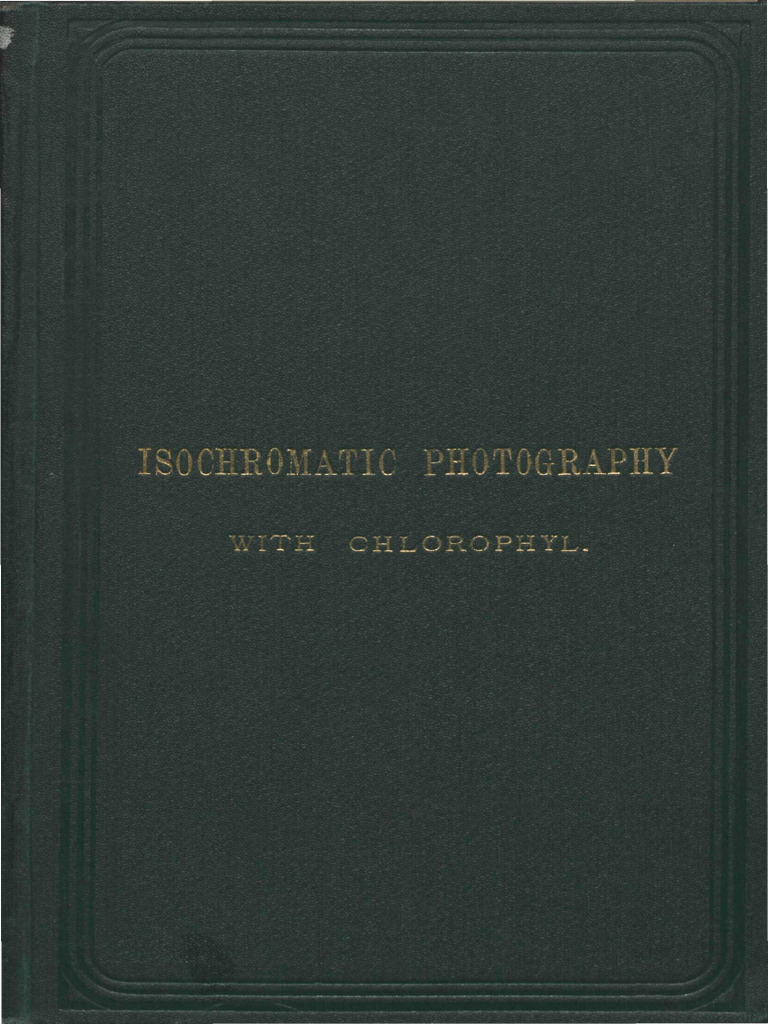 Isochromatic Photography With Chlorophil | PDF | Photograph | Color