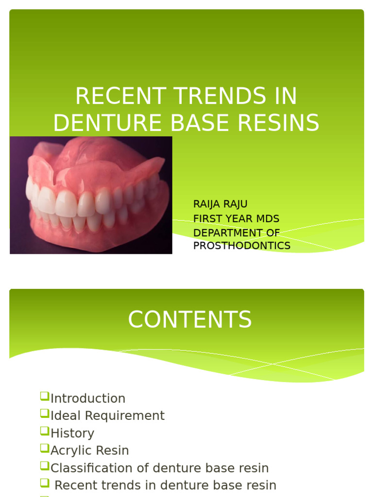 S 1 Recent Trends in Denture Base Resin | PDF | Poly(Methyl Methacrylate) | Fibers