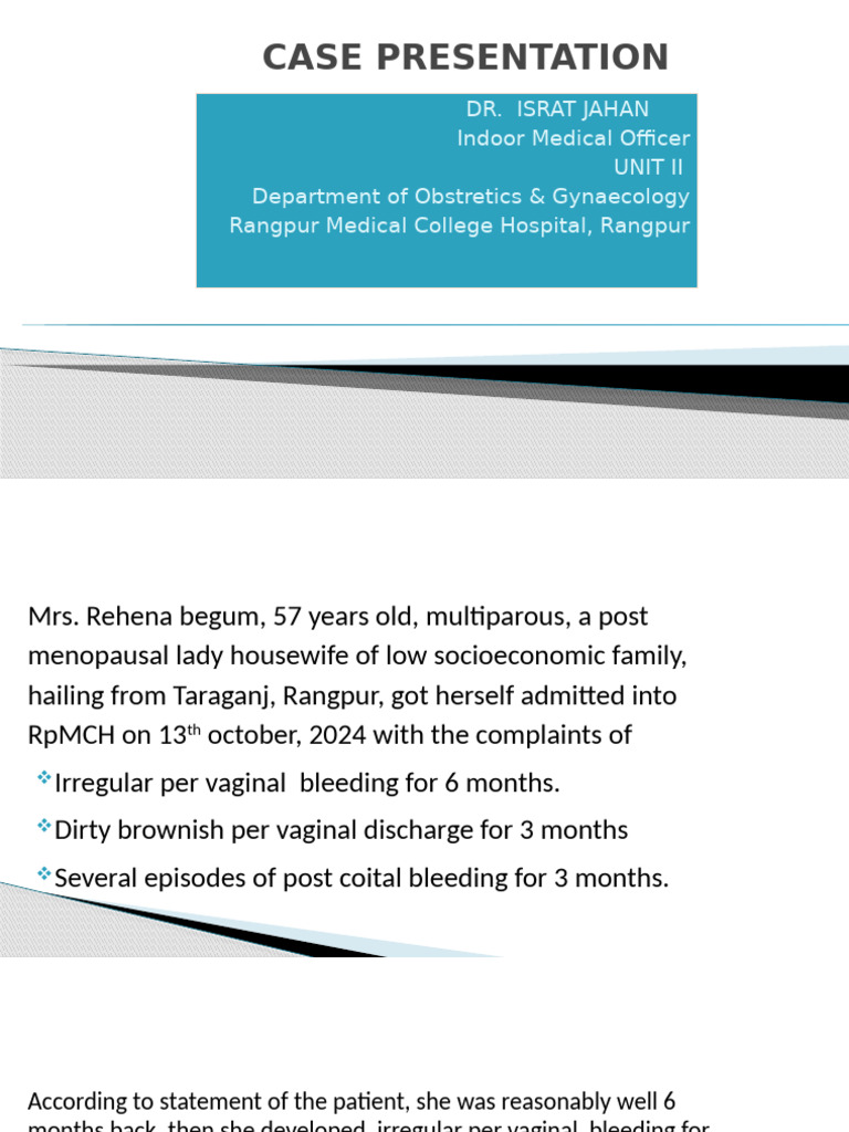 Case Presentation CA Cervix - Israt | PDF | Vagina | Mammal Female Reproductive System