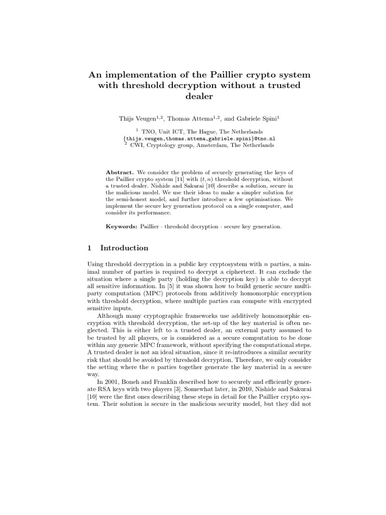 An Implementation of The Paillier Crypto System With Threshold Decryption Without A Trusted ...