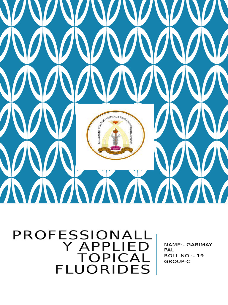 Professionally Applied Topical Fluorides-4 | PDF | Fluoride | Dentistry