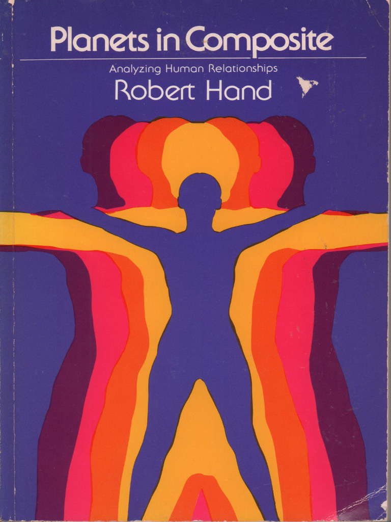Planets in Composite Analyzing Human Relationships (Robert Hand) (Z ... Planets in Composite Analyzing Human Relationships (Robert Hand) (Z ...