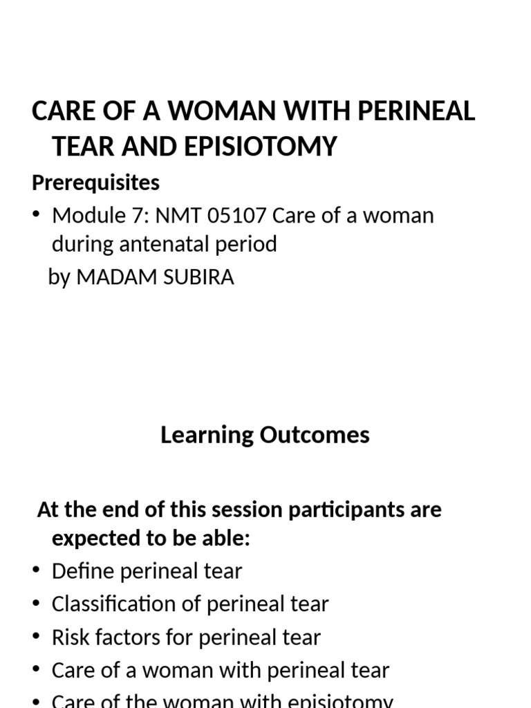 Perineal Tear & Episiotomy Care | PDF | Childbirth | Clinical Medicine